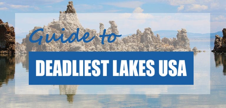 10 Most Dangerous & Deadly Lakes in the USA [Updated] - Pond Informer